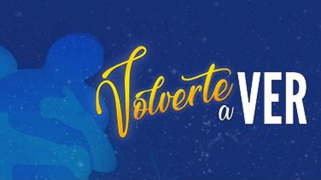 VOLVERTE A VER | Programa de TV - TELECINCO.ES