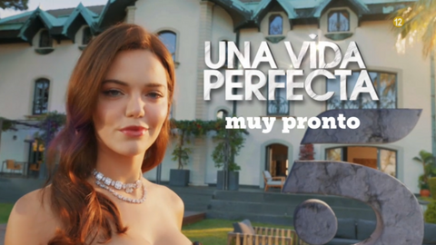 'Una vida perfecta', muy pronto estreno en Telecinco