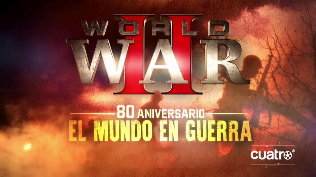 ‘El mundo en guerra’, evento cinematográfico de Cuatro para conmemorar el 80 aniversario del fin ...